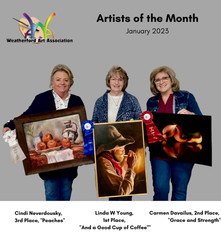 Artists of the Month – Weatherford Art Association